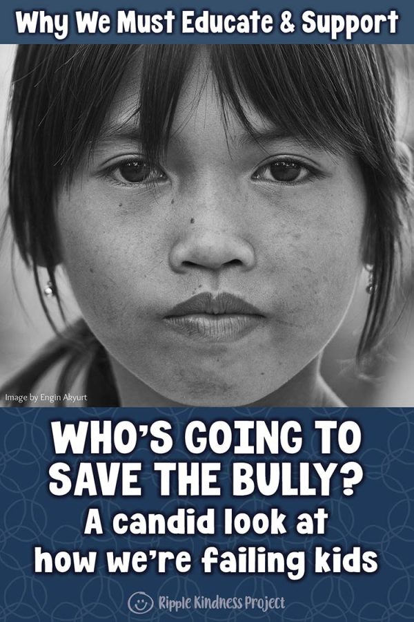 Who’s going to save the bully? Support children to stop bullying.
